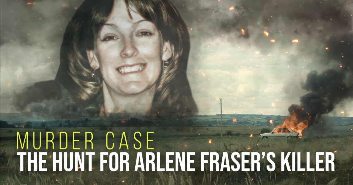 MURDER CASE: THE HUNT FOR ARLENE FRASER'S KILLER - Films - Firecrest