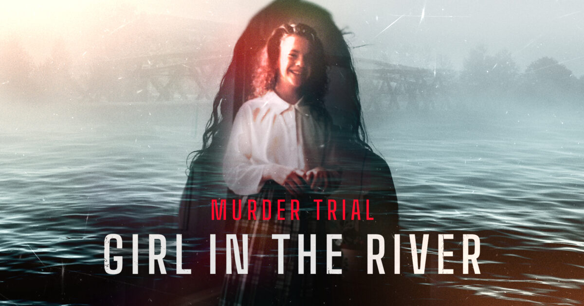 MURDER TRIAL: GIRL IN THE RIVER - Films - Firecrest